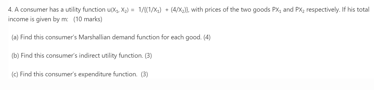 Solved 4. A consumer has a utility function u(X1, X2) = | Chegg.com