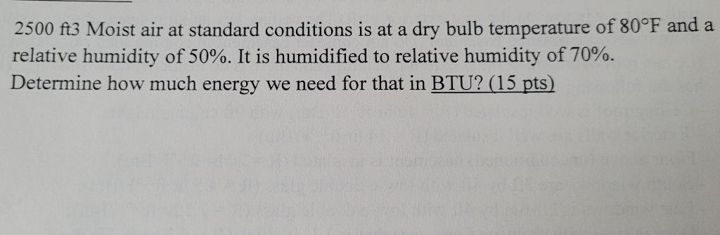 Solved 2500ft3 Moist air at standard conditions is at a dry | Chegg.com
