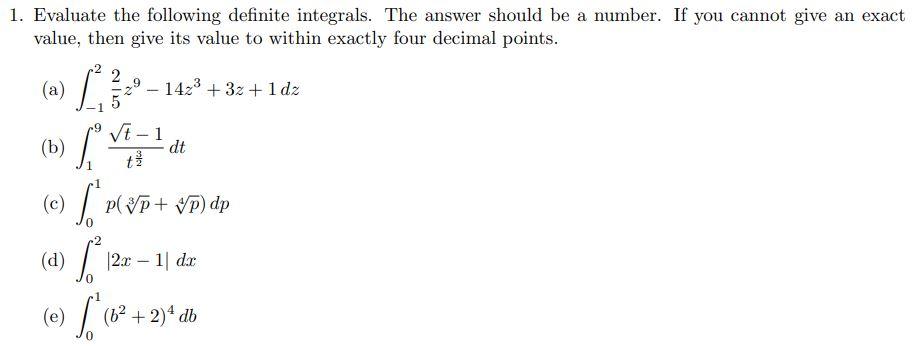 Solved 1. Evaluate the following definite integrals. The | Chegg.com