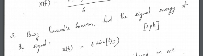 Solved Using Parsevals Theorem Find The Singal Energy Of The