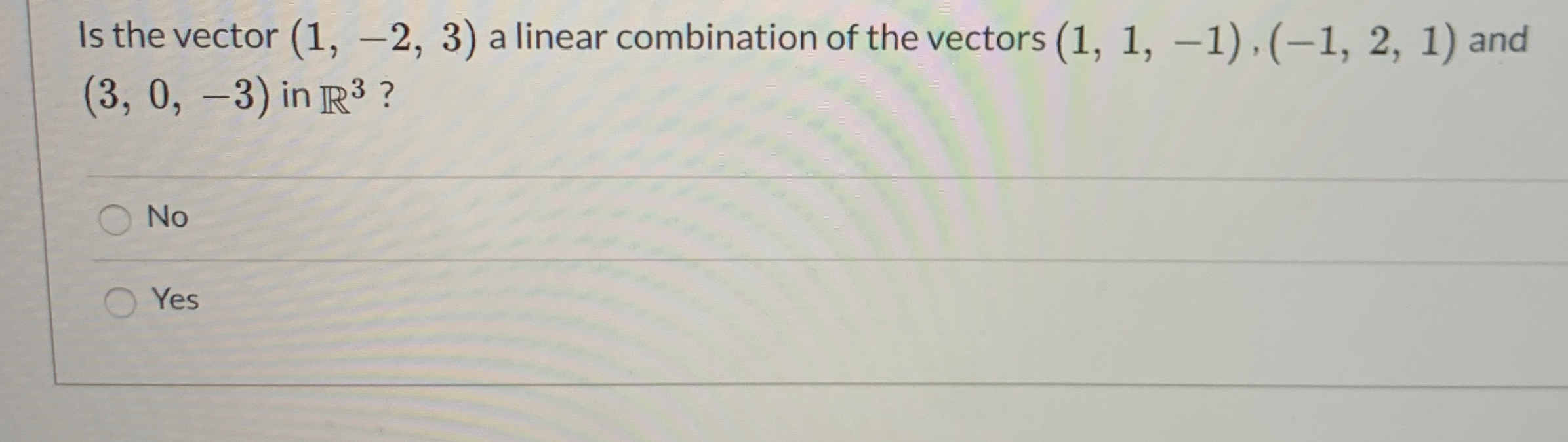 Solved Is the vector (1, -2, 3) a linear combination of the | Chegg.com