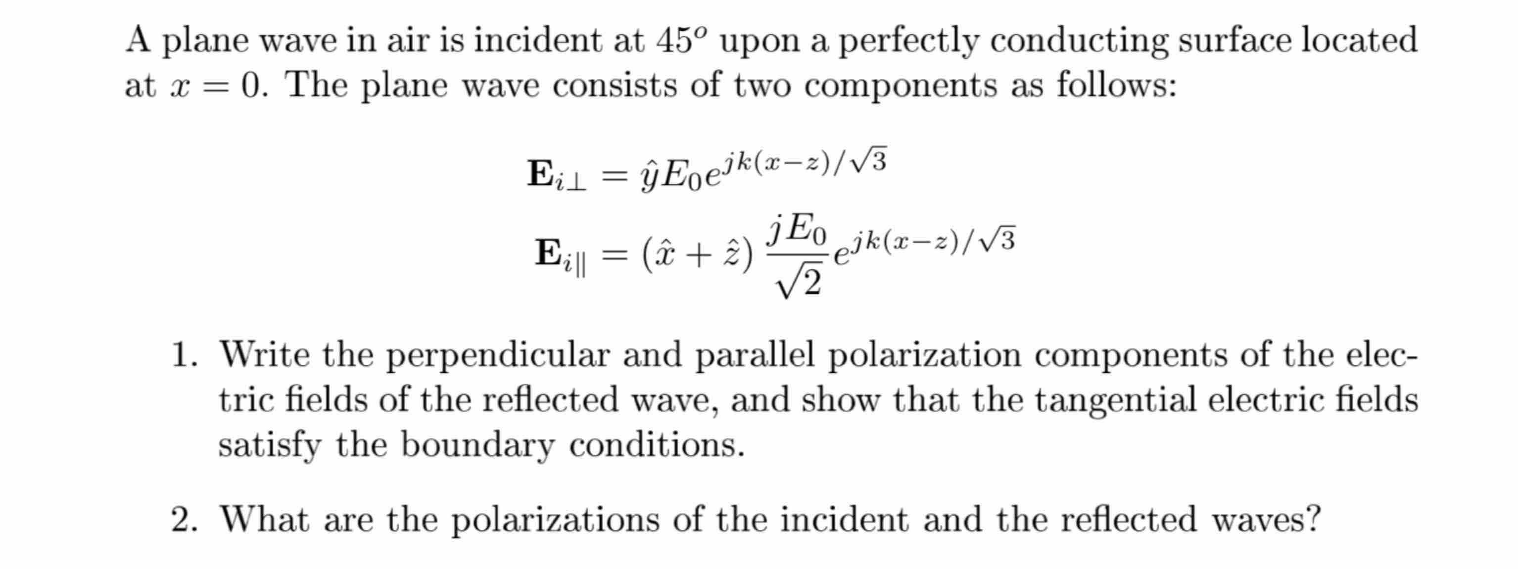 Solved A plane wave in ﻿air is ﻿incident at 45°upon a | Chegg.com