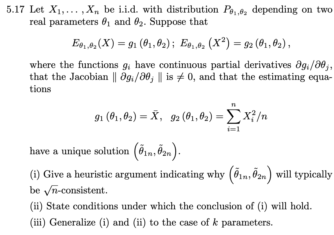 Solved 5.17 Let X1,…,Xn be i.i.d. with distribution Pθ1,θ2 | Chegg.com