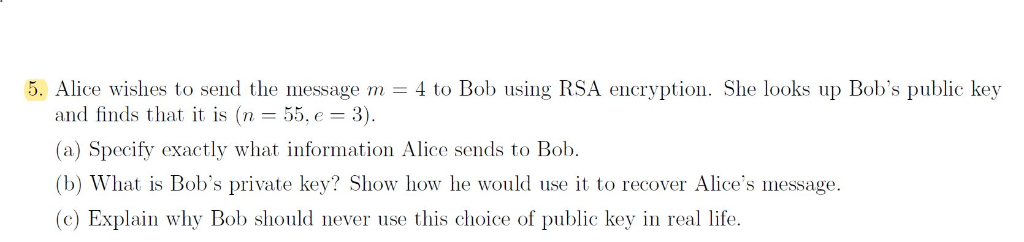 Solved 5. Alice wishes to send the message m4 to Bob using | Chegg.com