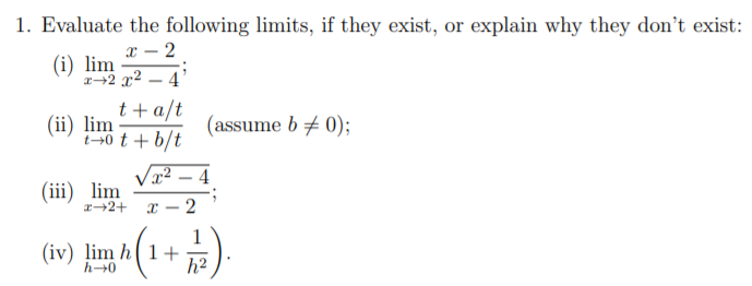 Solved 1. Evaluate the following limits, if they exist, or | Chegg.com