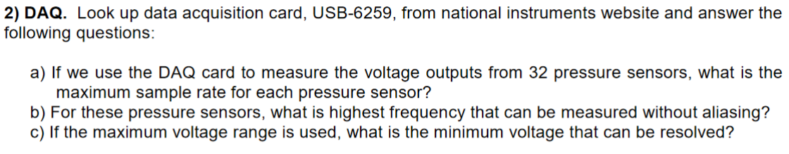 Solved 2) DAQ. Look up data acquisition card, USB-6259, from | Chegg.com