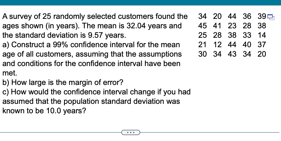 Solved A survey of 25 randomly selected customers found the | Chegg.com