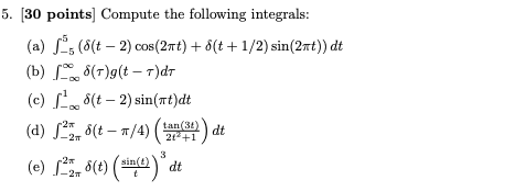 Solved 5. [30 points ] Compute the following integrals: (a) | Chegg.com