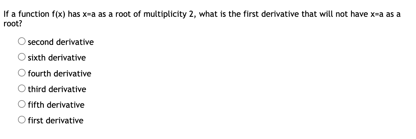 Solved If A Function Fx Has Xa As A Root Of Multiplicity 2166