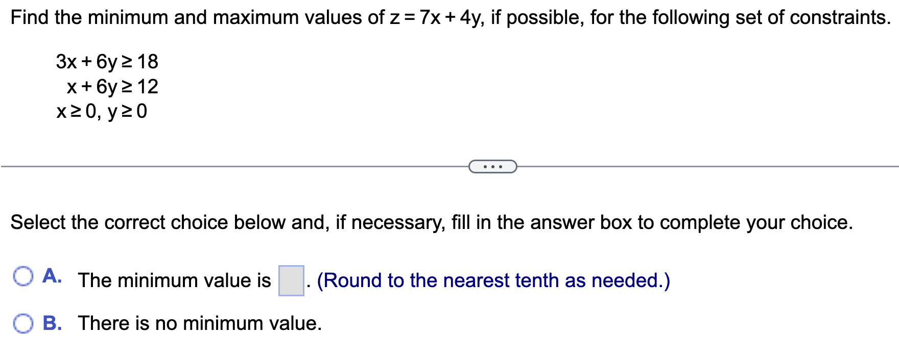 Solved Find the minimum and maximum values of z=7x+4y, if | Chegg.com