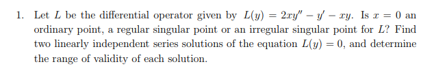 Solved Let L be the differential operator given by | Chegg.com