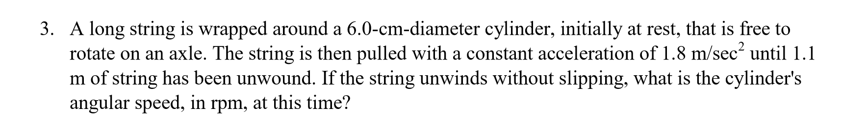 Solved 3. A long string is wrapped around a 6.0-cm-diameter | Chegg.com