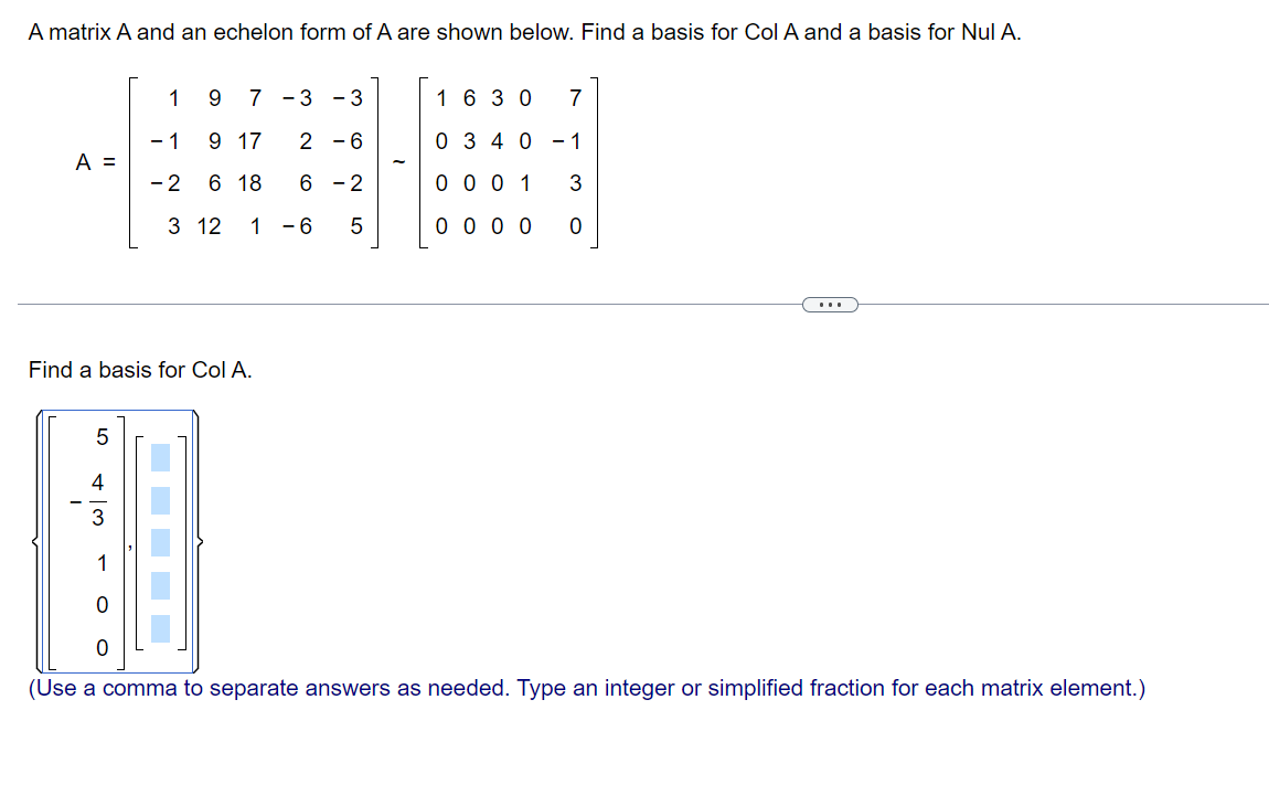 Solved A matrix A and an echelon form of A are shown below. | Chegg.com