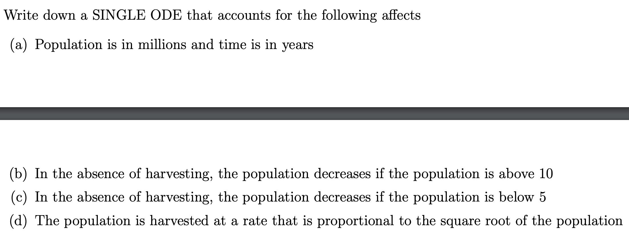 Solved Write down a SINGLE ODE that accounts for the | Chegg.com