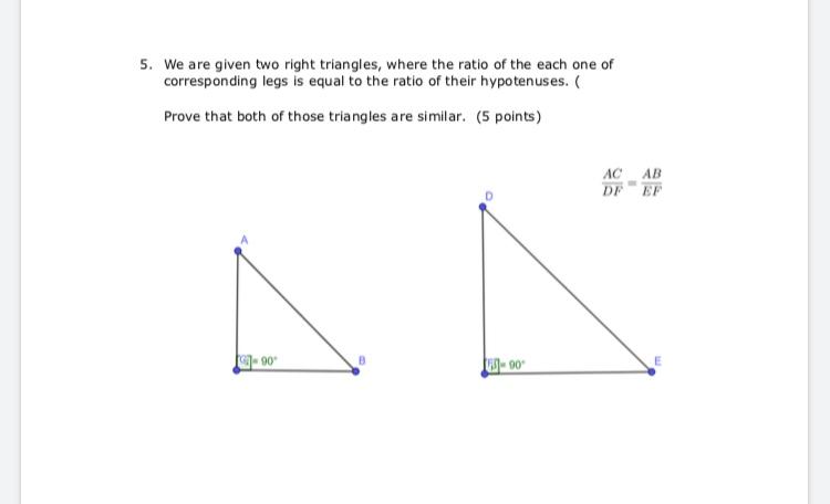 Solved 5. We are given two right triangles, where the ratio | Chegg.com