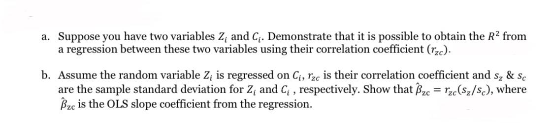 Suppose you have two variables Zi and Ci. Demonstrate | Chegg.com