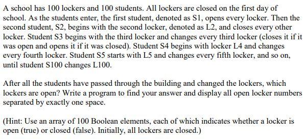 Solved A school has 100 lockers and 100 students. All | Chegg.com