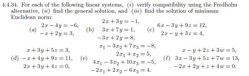 Solved 4.4.34. For each of the following linear systems, (i) | Chegg.com
