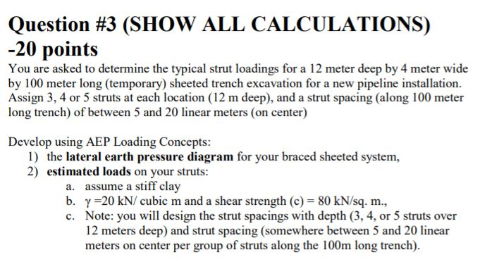 Solved Question #3 (SHOW ALL CALCULATIONS) -20 points You | Chegg.com