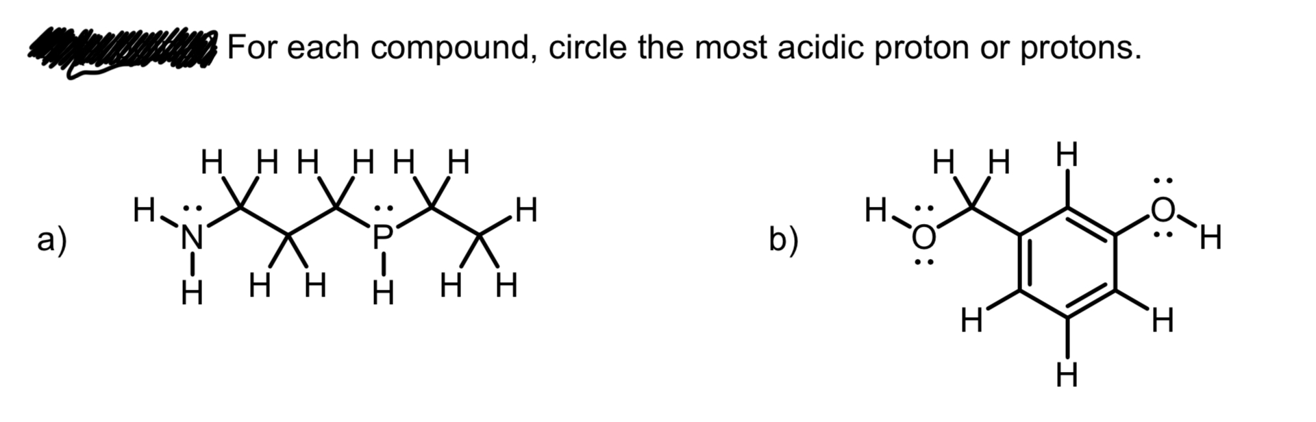 Solved For each compound, circle the most acidic proton or | Chegg.com