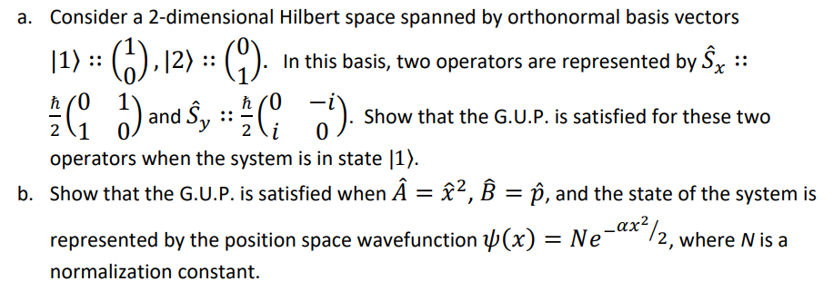 Solved a. Consider a 2-dimensional Hilbert space spanned by | Chegg.com