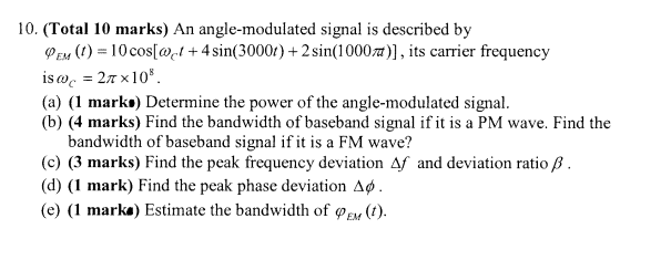 Solved 10. (Total 10 marks) An angle-modulated signal is | Chegg.com