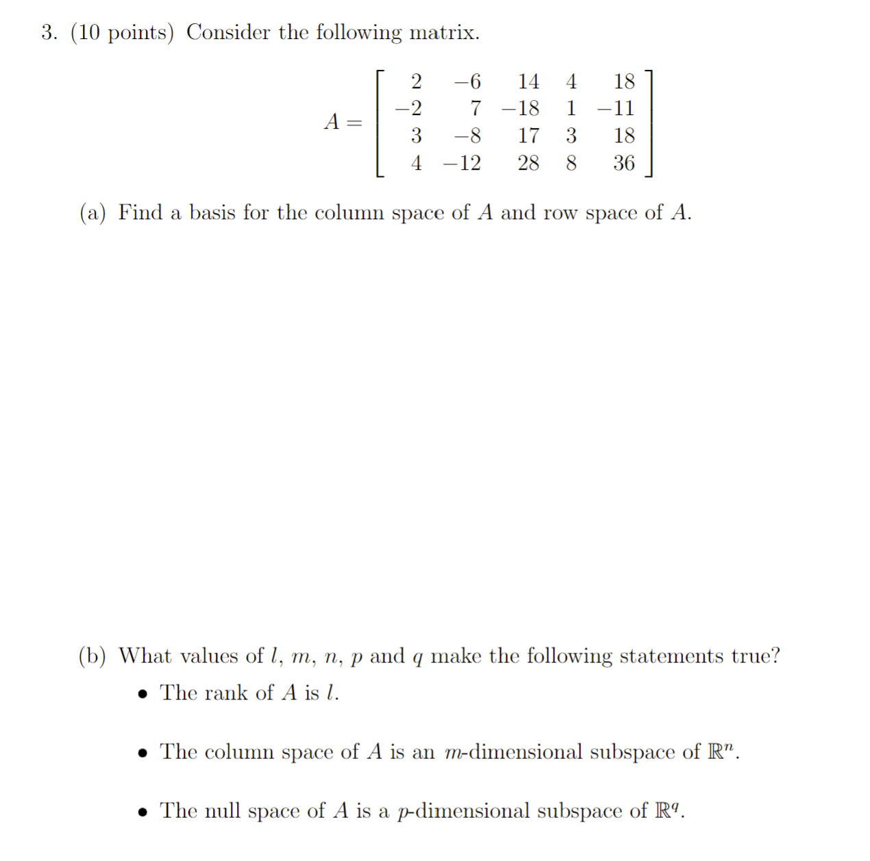 Solved 3. (10 points) Consider the following matrix. | Chegg.com