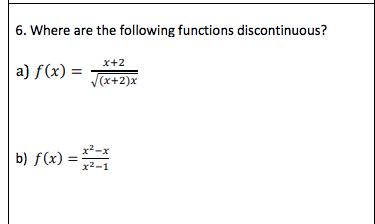 Solved 6. Where are the following functions discontinuous? | Chegg.com