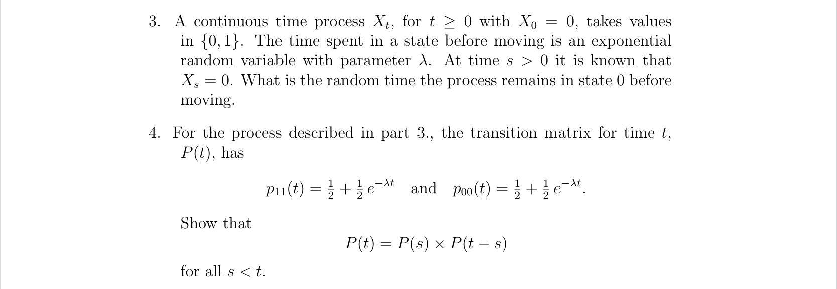 Solved 3. A continuous time process Xt, for t≥0 with X0=0, | Chegg.com