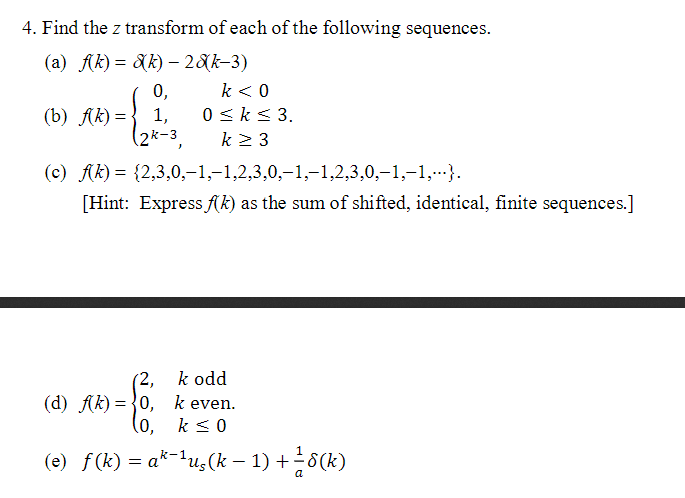 Solved 4. Find the z transform of each of the following | Chegg.com