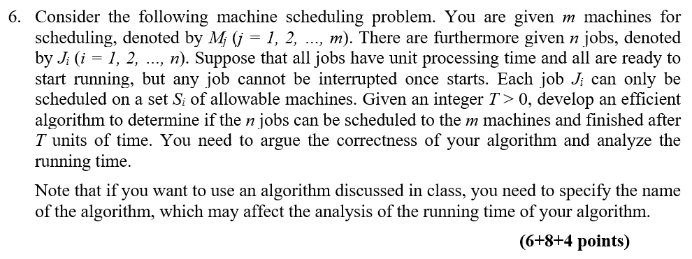 6. Consider the following machine scheduling problem. | Chegg.com