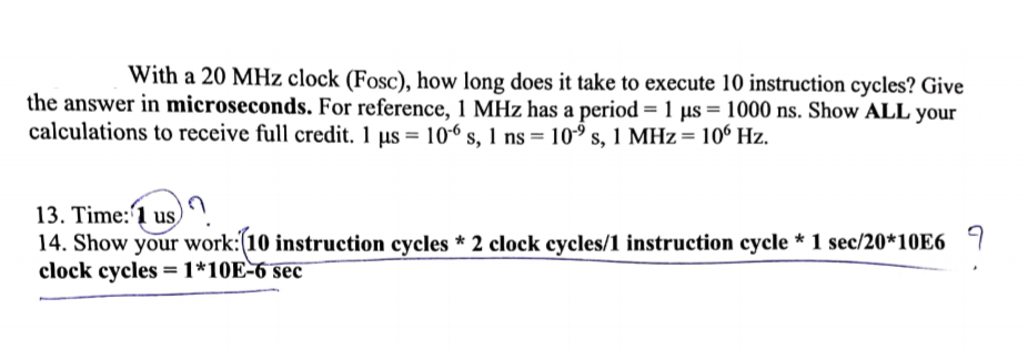 Solved With a 20 MHz clock (Fosc), how long does it take to | Chegg.com