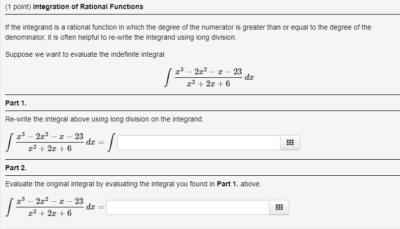 Solved (1 point) Integration of Rational Functions If the | Chegg.com