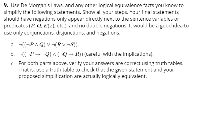 Solved 9. Use De Morgan's Laws, and any other logical | Chegg.com