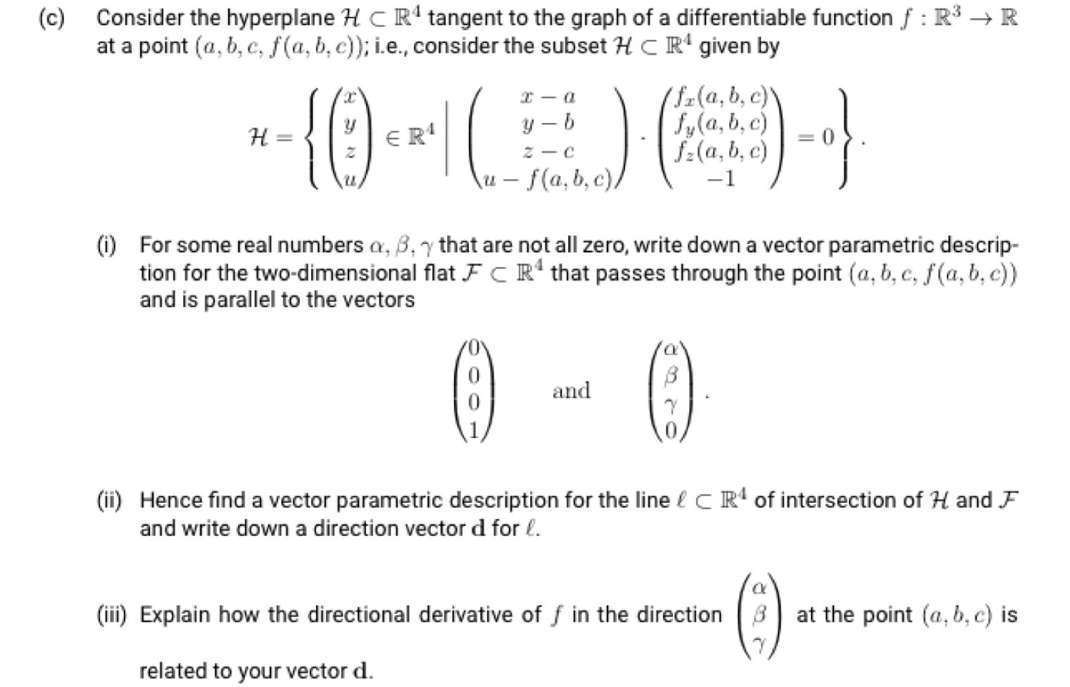 Solved Consider the hyperplane H⊂R4 tangent to the graph of | Chegg.com