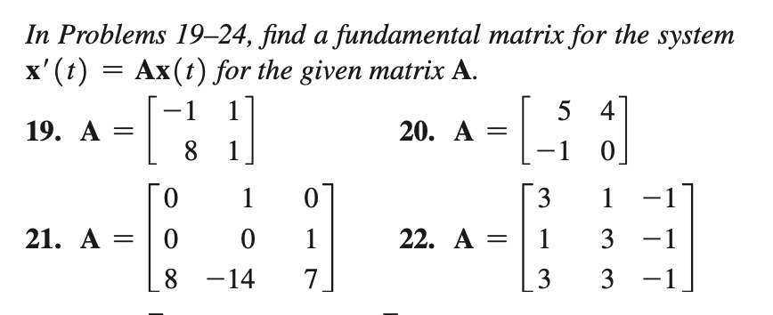 Solved In Problems 19-24, find a fundamental matrix for the | Chegg.com
