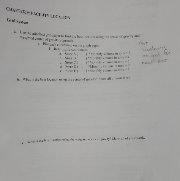 CHAPTER9: FACILITY LOCATION Grid System a. Use the | Chegg.com