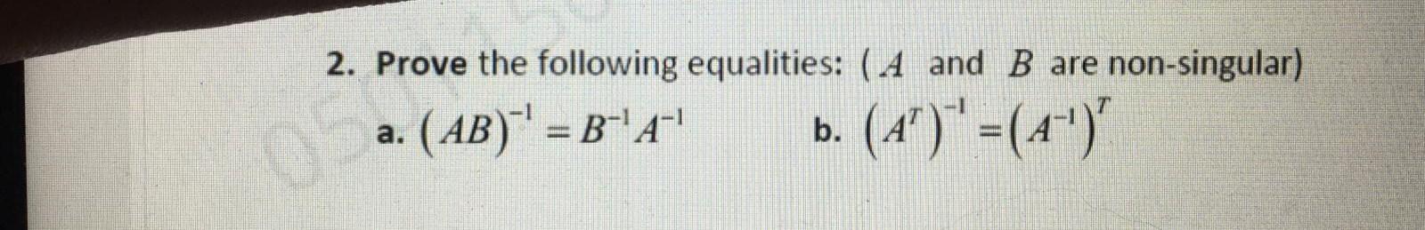 Solved 2. Prove the following equalities: ( A and B are | Chegg.com