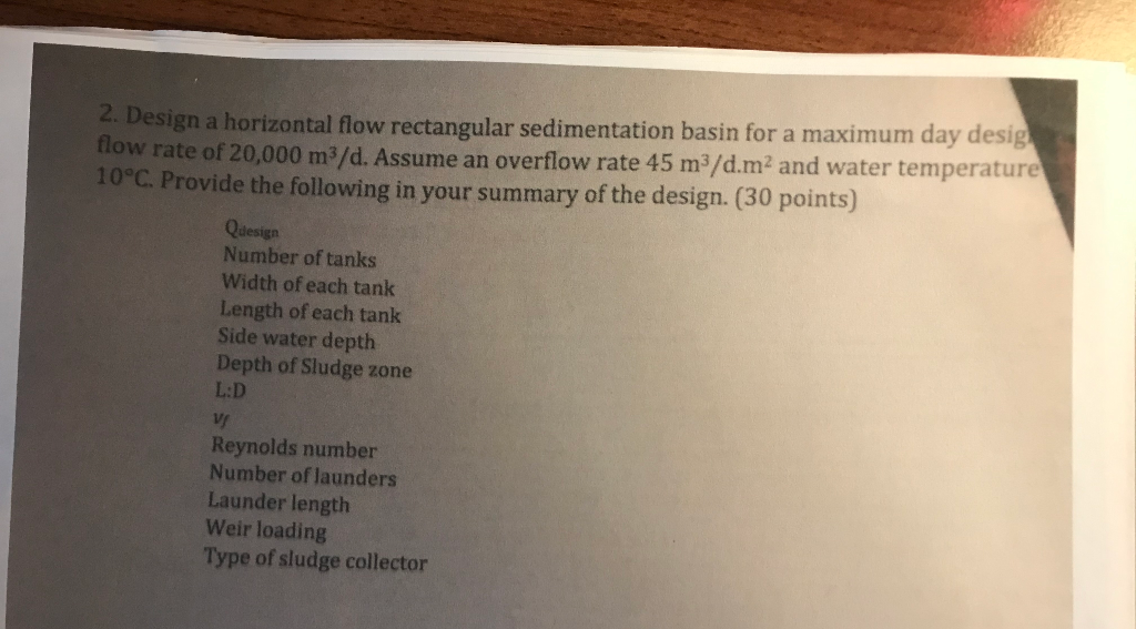 Solved - Design a horizontal flow rectangular sedimentation | Chegg.com