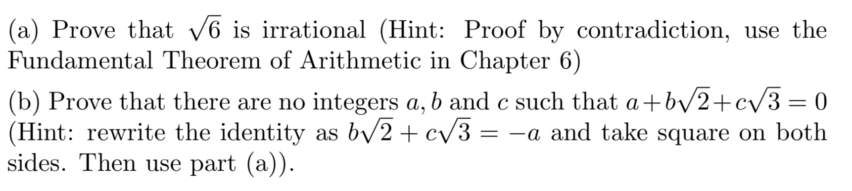 Solved (a) Prove that V6 is irrational (Hint: Proof by | Chegg.com