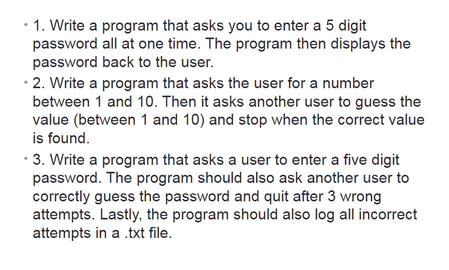 Solved 1. Write a program that asks you to enter a 5 digit | Chegg.com