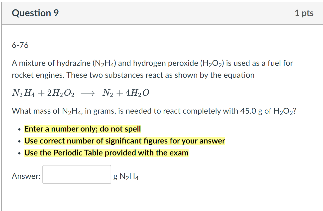 Solved Question 9 1 pts 6-76 A mixture of hydrazine (N2H4) | Chegg.com