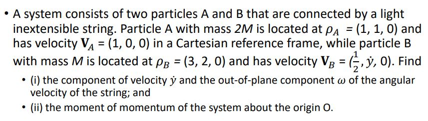 For the two particle system in Lecture 4 Example 2, | Chegg.com