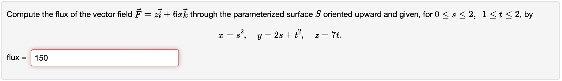 Solved Compute the flux of the vector field F=zi+6xk through | Chegg.com