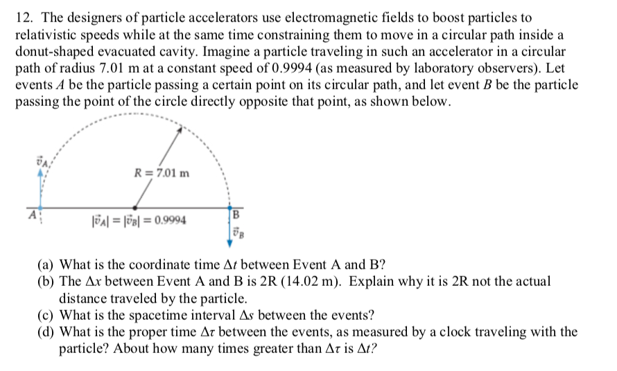 Solved 12. The designers of particle accelerators use | Chegg.com
