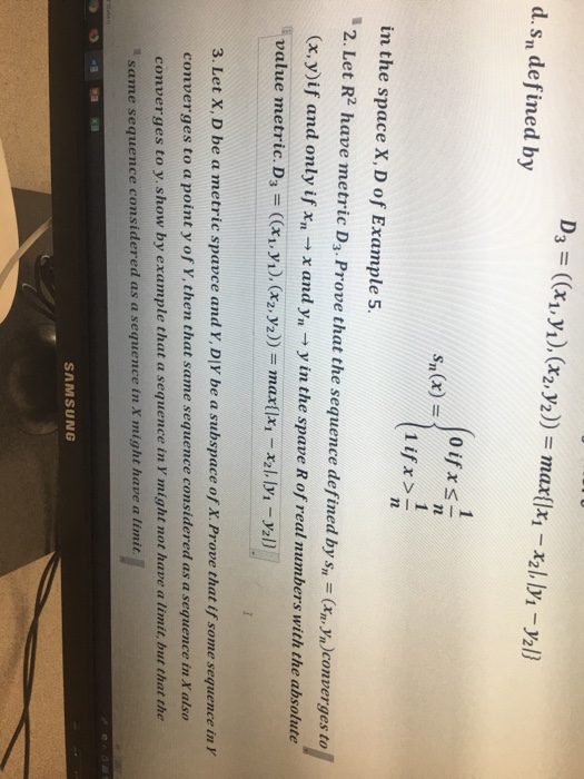 Solved d. sn defined by sn(x) - in the space X, D of Example | Chegg.com