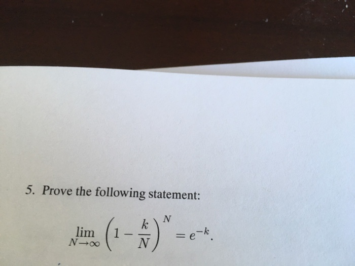 Solved Prove the following statement: lim N rightarrow | Chegg.com