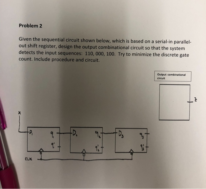 Solved Problem 2 Given the sequential circuit shown below, | Chegg.com