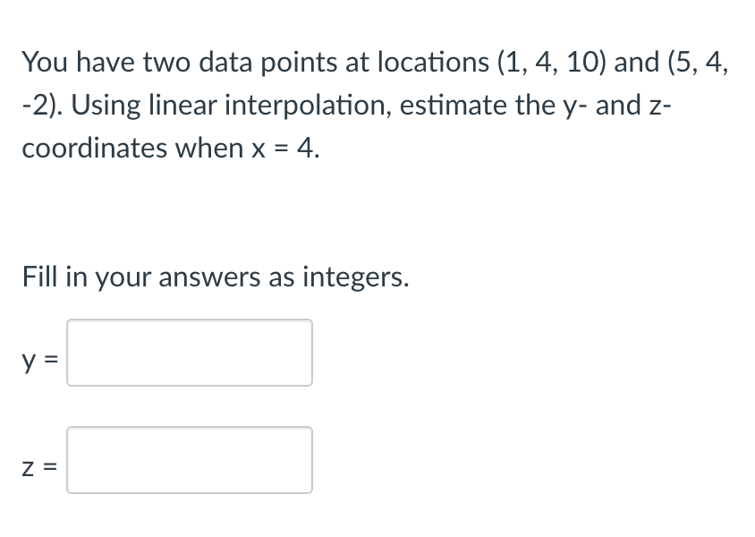 Solved You have two data points at locations (1,4, 10) and | Chegg.com