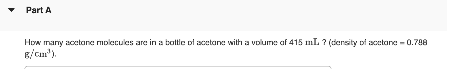 Solved Part A How many acetone molecules are in a bottle of | Chegg.com